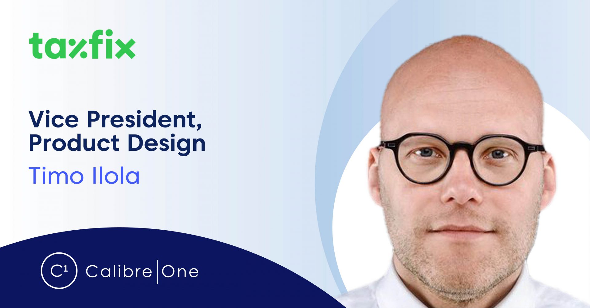 Timo Ilola Appointed as VP Product Design for Taxfix - Calibre One