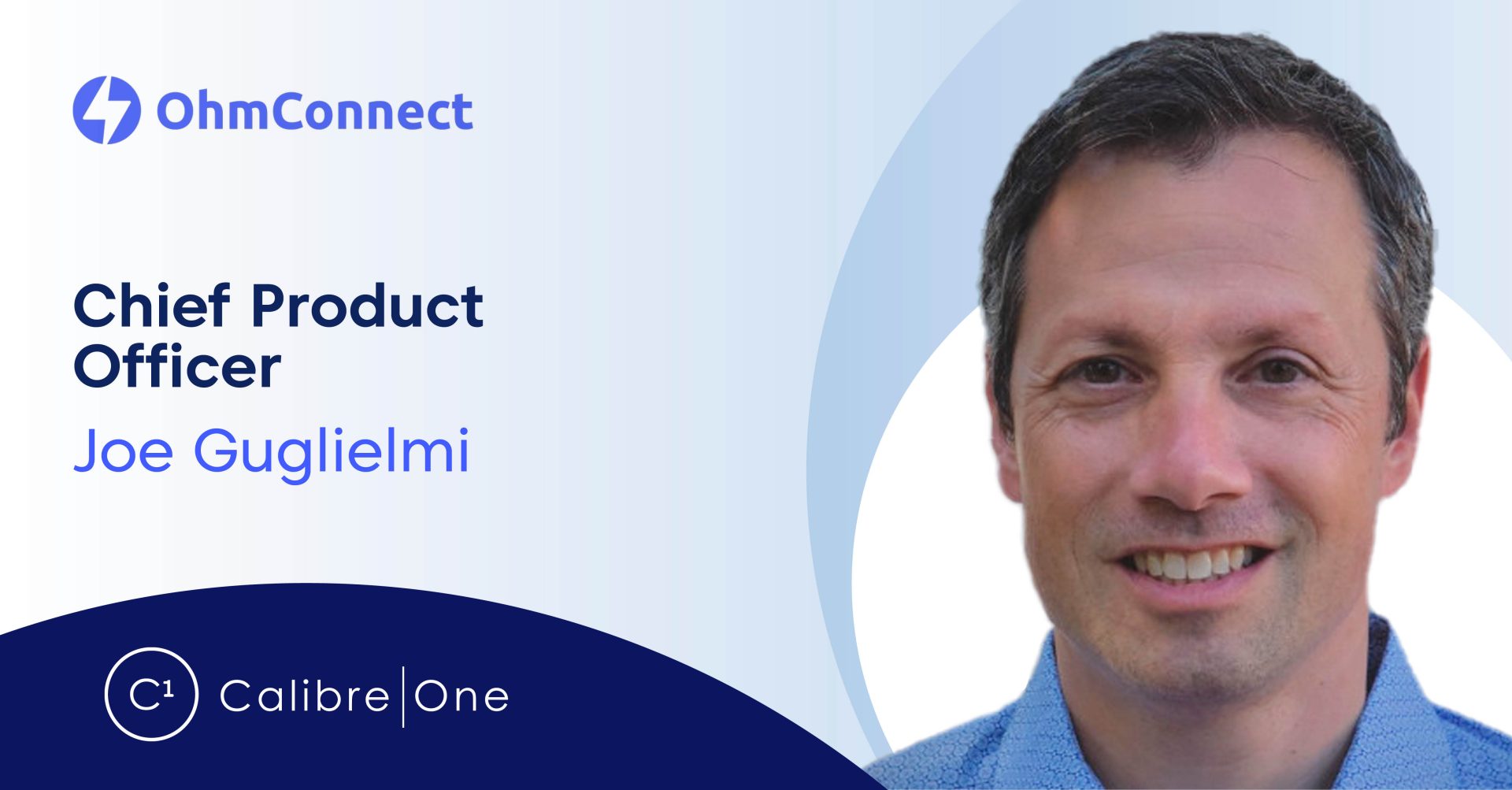 OhmConnect Appoints Joe Guglielmi as CPO - Calibre One