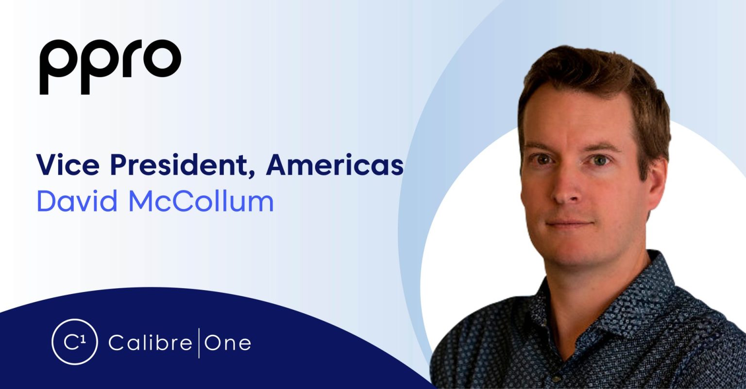 David McCollum is appointed as PPRO VP, Americas - Calibre One