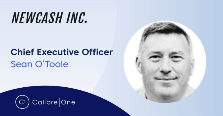 Sean O'Toole Appointed CEO of NewCash Inc - Calibre One