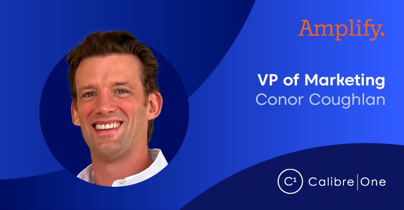 Conor Coughlan appointed as VP Marketing at Amplify - Calibre One