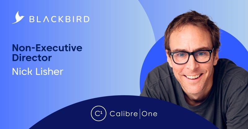Nick Lisher appointed as NED at Blackbird - Calibre One