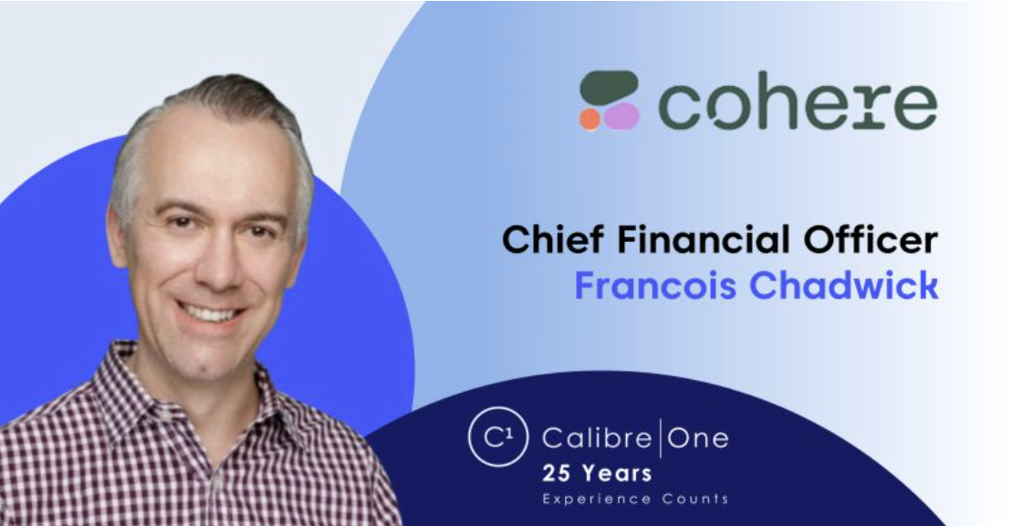 Francois Chadwick appointed as Chief Financial Officer at Cohere ...